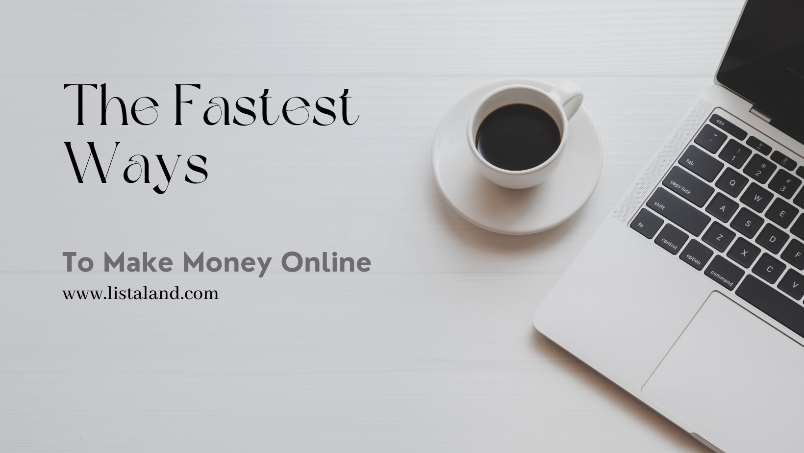 The Fastest Ways to Make Money Online - ListaLand